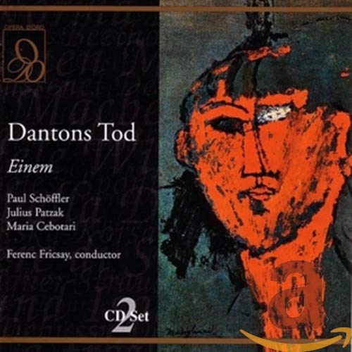 Einem : Dantons Tod. Schoffler, Patzak, Cebolari, Fricsay: DIVERS ...