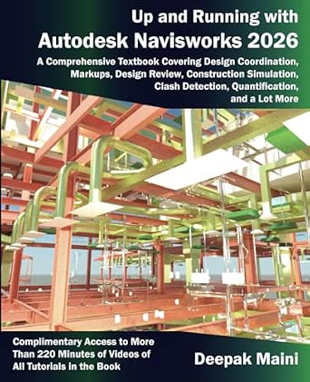 Up and Running with Autodesk Navisworks 2026: Maini, Deepak ...