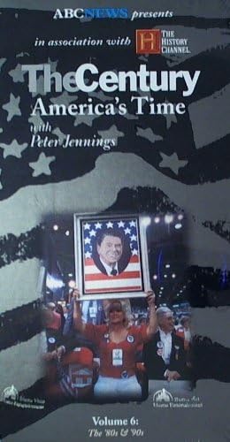 Amazon.com: The Century: America's Time Vol. 6: The '80's & '90's ...