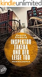Inspektor Takeda und die Toten von Altona: Kriminalroman (Inspektor Takeda ermittelt 1) eBook ...