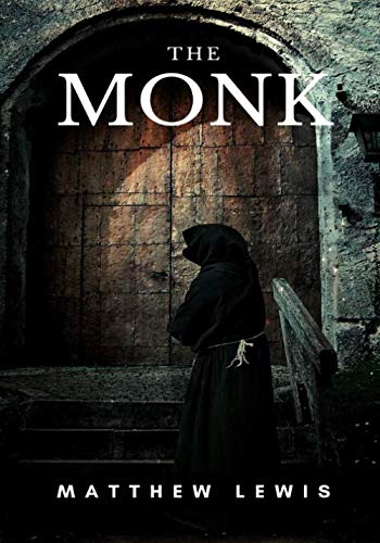 Amazon.com: The Monk: 9781691940783: Lewis, Matthew: Books