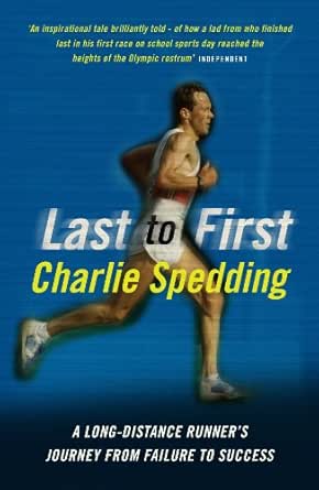 Amazon.co.jp: From Last to First: How I Became a Marathon Champion ...