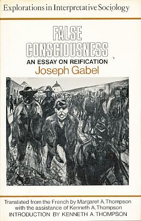 False consciousness: An essay on reification (Explorations in ...