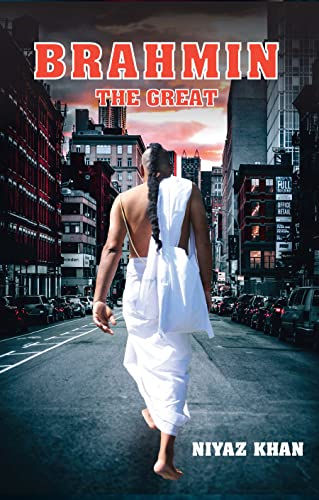 BRAHMIN THE GREAT eBook : KHAN, NIYAZ : Amazon.in: Kindle Store
