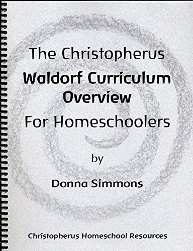 The Christopherus Waldorf Curriculum Overview for Homeschoolers: Donna ...