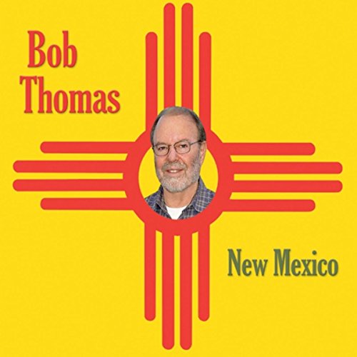 Amazon.com: New Mexico : Bob Thomas: Digital Music