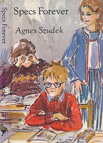 Specs Forever (Antelope Books): Agnes Szudek, Susan Sansome ...