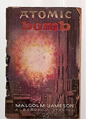Atomic Bomb: Jameson, Malcolm: Amazon.com: Books