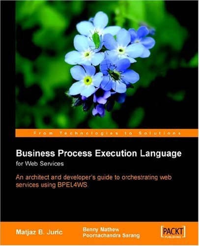 Business Process Execution Language for Web Services : BPEL and BPEL4WS ...