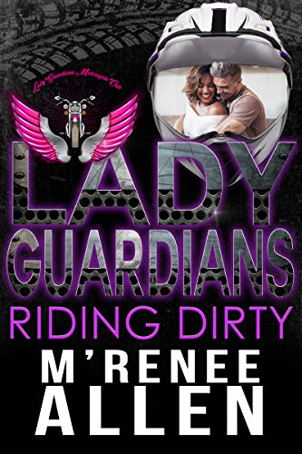 Lady Guardians: Riding Dirty (Nola Riders Book 1) - Kindle edition by ...