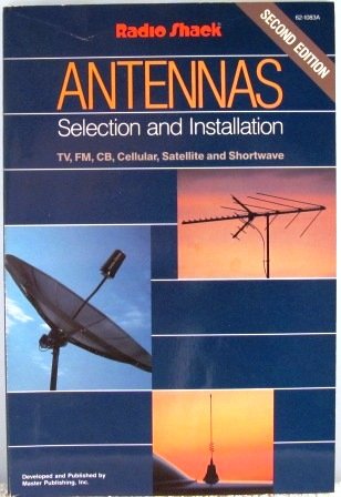 Radio Shack : Antennas - Selection and Installation: Radio Shack ...