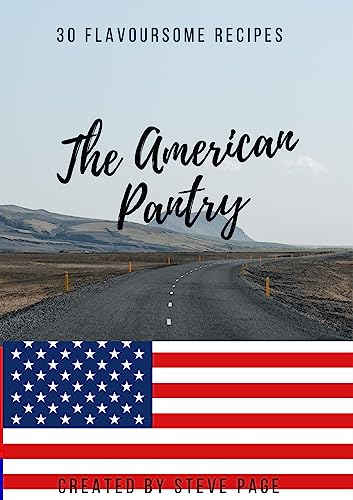 The American Pantry (The World Pantry Book 5) eBook : Page, Steve ...