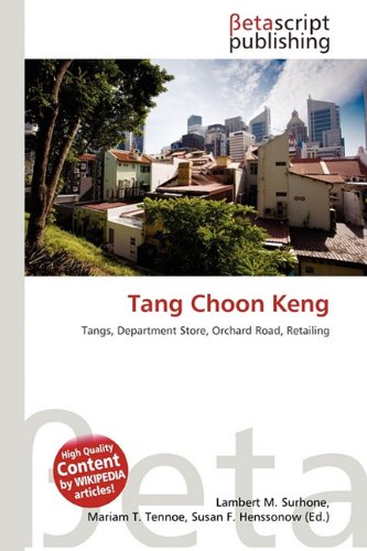 Amazon | Tang Choon Keng | Surhone, Lambert M, Tennoe, Mariam T ...
