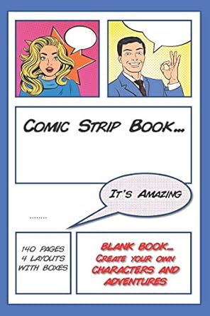 Comic Strip Book: Blank comic book lets you create your own fantastic ...
