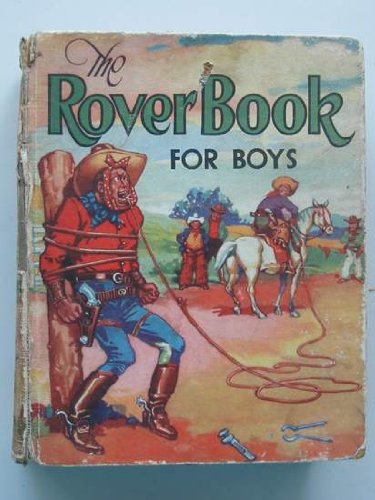 THE ROVER BOOK FOR BOYS 1938: Amazon.co.uk: Grant, Leslie & Spiers, C.L ...
