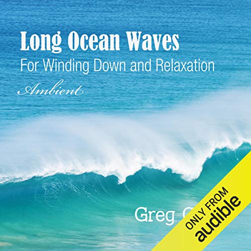 Long Ocean Waves: For Winding Down and Relaxation (Audio Download ...
