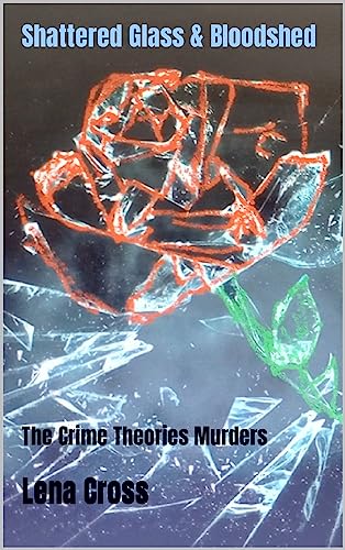 Amazon.com: Shattered Glass & Bloodshed: The Crime Theories Murders ...