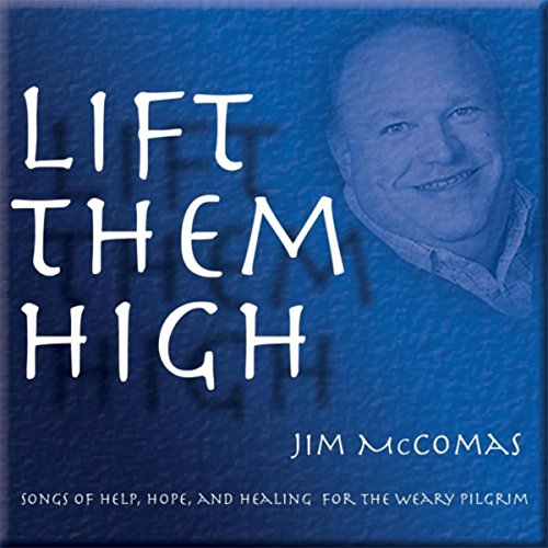 Amazon.com: Lift Them High : Jim Mccomas: Digital Music