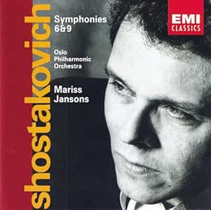 Shostakovich, Mariss Jansons, Oslo Philharmonic Orchestra - Shostakovich: Symphonies Nos. 6 & 9 ...