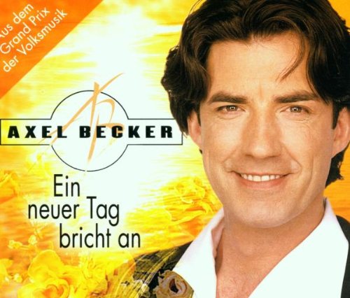 Ein Neuer Tag Bricht An - Becker,Axel: Amazon.de: Musik