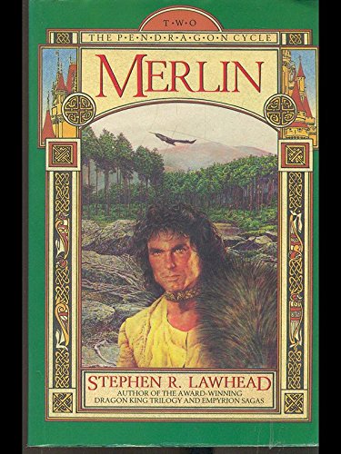 The Pendragon Cycle: Taliesin; Merlin; Arthur: Lawhead, Steve ...