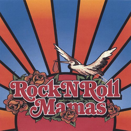 Amazon.co.jp: Rock N Roll Mamas Compilation : Your Mama Rocks: デジタルミュージック