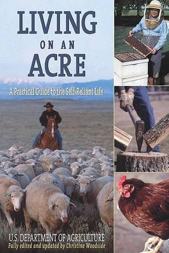 Living on an Acre: A Practical Guide to the Self-Reliant Life: Woodside ...