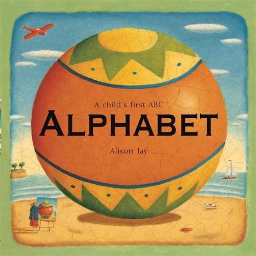 Alison Jay: A Child's First Alphabet : Jay, Alison, Jay, Alison: Amazon ...