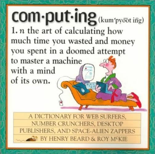 Computing: A Hacker's Dictionary: McKie, Roy, Beard, Henry ...