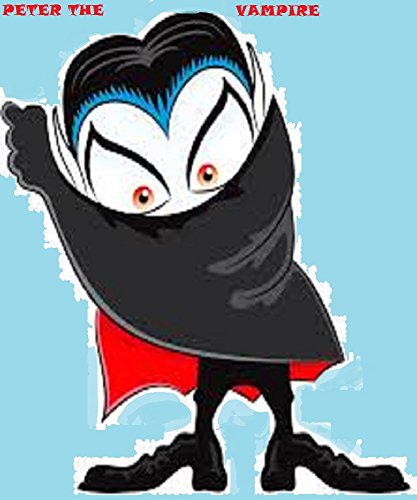 Peter The Vampire: a boy - Kindle edition by Ward, D. Mae, Flower, The ...