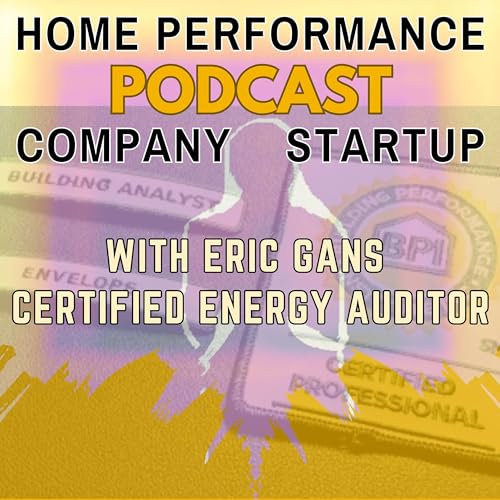 Home Performance Company Startup : Eric Gans -Certified Home Energy ...