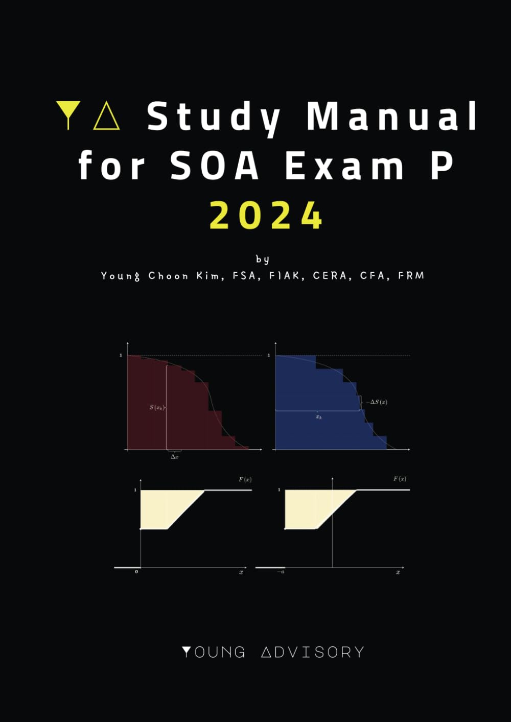 YA Study Manual for SOA Exam P 2024: Probability (YA SOA Exam ...