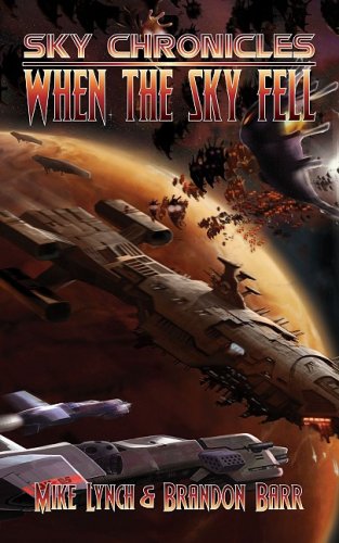 When the Sky Fell: Lynch, Mike, Barr, Brandon: 9780978778231: Books ...