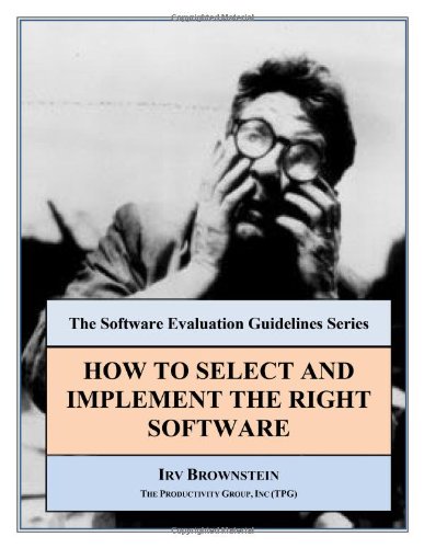 How to Select and Implement the Right Software: Irv Brownstein ...