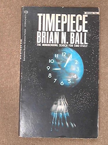 TIMEPIECE by Ball, Brian N.: Ball, Brian N.: Amazon.com: Books