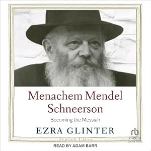 Amazon.com: Menachem Mendel Schneerson: Becoming the Messiah: Jewish ...