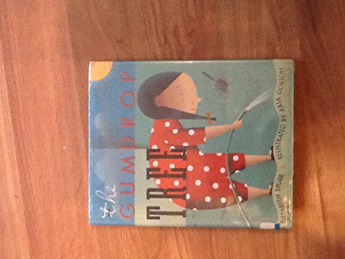 The Gumdrop Tree: Spurr, Elizabeth, Gorton, Julia: 9780786820047 ...
