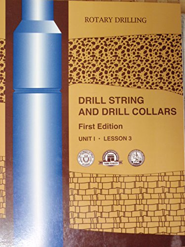 DRILL STRING & COLLARS UNIT I LESSON 3: PETEX: Amazon.com: Books