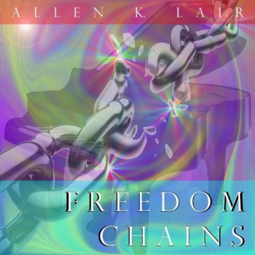 Freedom Chains di Allen K. Lair su Amazon Music - Amazon.it