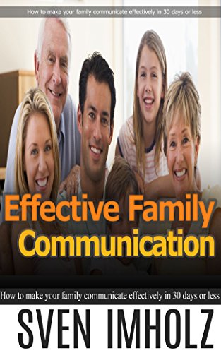 Amazon.com: Effective Family Communication: How to make your family ...