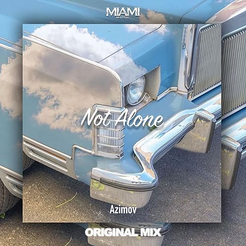 Play Not Alone by Azimov on Amazon Music Unlimited