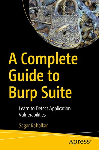 Buy A Complete Guide to Burp Suite Book Online at Low Prices in India ...