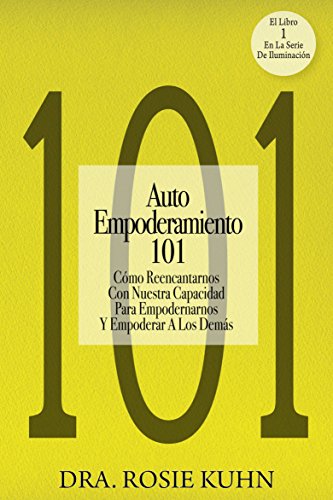Amazon.com: Auto Empoderamiento 101 (Spanish Edition) eBook : Rosie ...