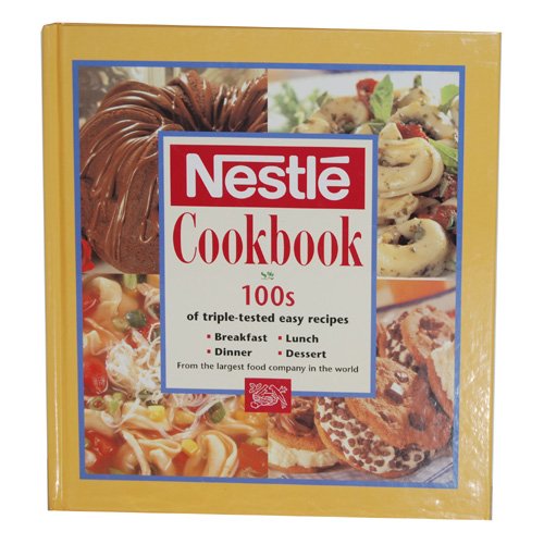 Nestle Cookbook (Hundreds of Triple-Tested, Easy Recipes for Breakfast ...