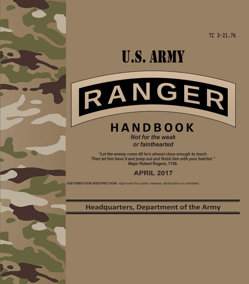 TC 3-21.76 U.S. Army Ranger Handbook - Apr. 2017: Field Pocket Size ...