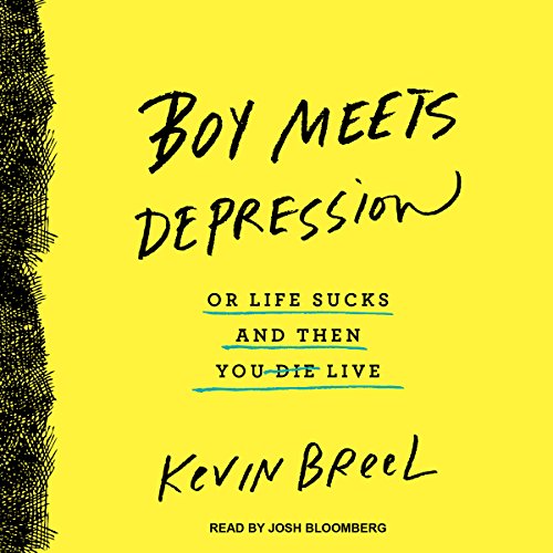 Amazon.com: Boy Meets Depression: Or Life Sucks and Then You Live ...