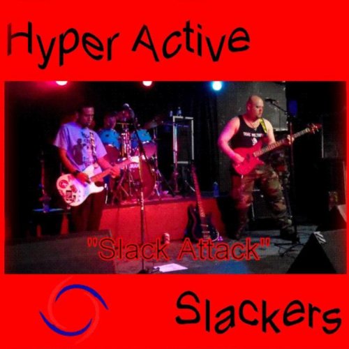Amazon.com: Slack Attack : Hyper Active Slackers: Digital Music