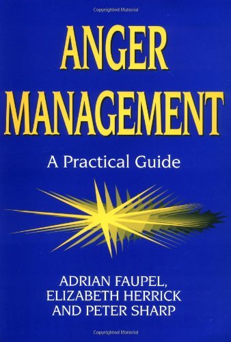 Anger Management: A Practical Guide by Adrian Faupel (1998-05-01 ...