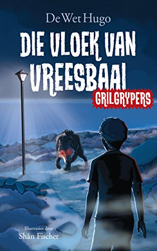 Grilgrypers 1: Die vloek van Vreesbaai (Afrikaans Edition) - Kindle ...
