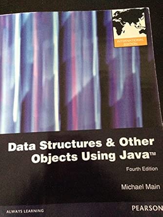 Data Structures and Other Objects Using Java: Main, Michael ...